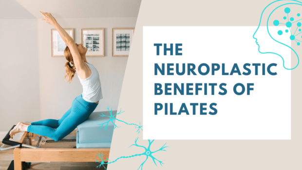 The Neuroplastic Benefits of Pilates - Pilates Bridge